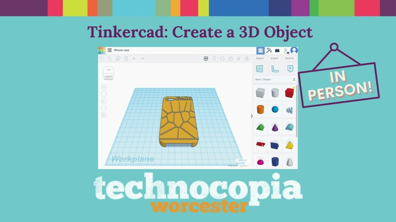 Tinkercad: Create a 3D Object with Technocopia (August) - Downtown ...