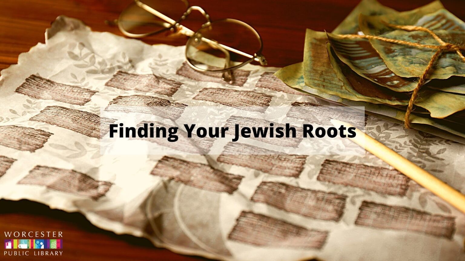 Finding Your Jewish Roots (Virtual) - Downtown Worcester