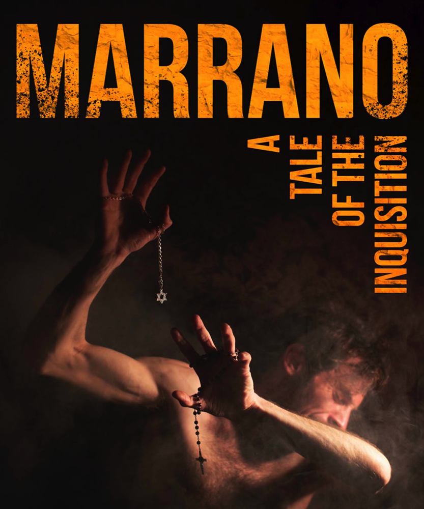 Central Massachusetts Jewish Theater Presents Marrano a Tale of the ...
