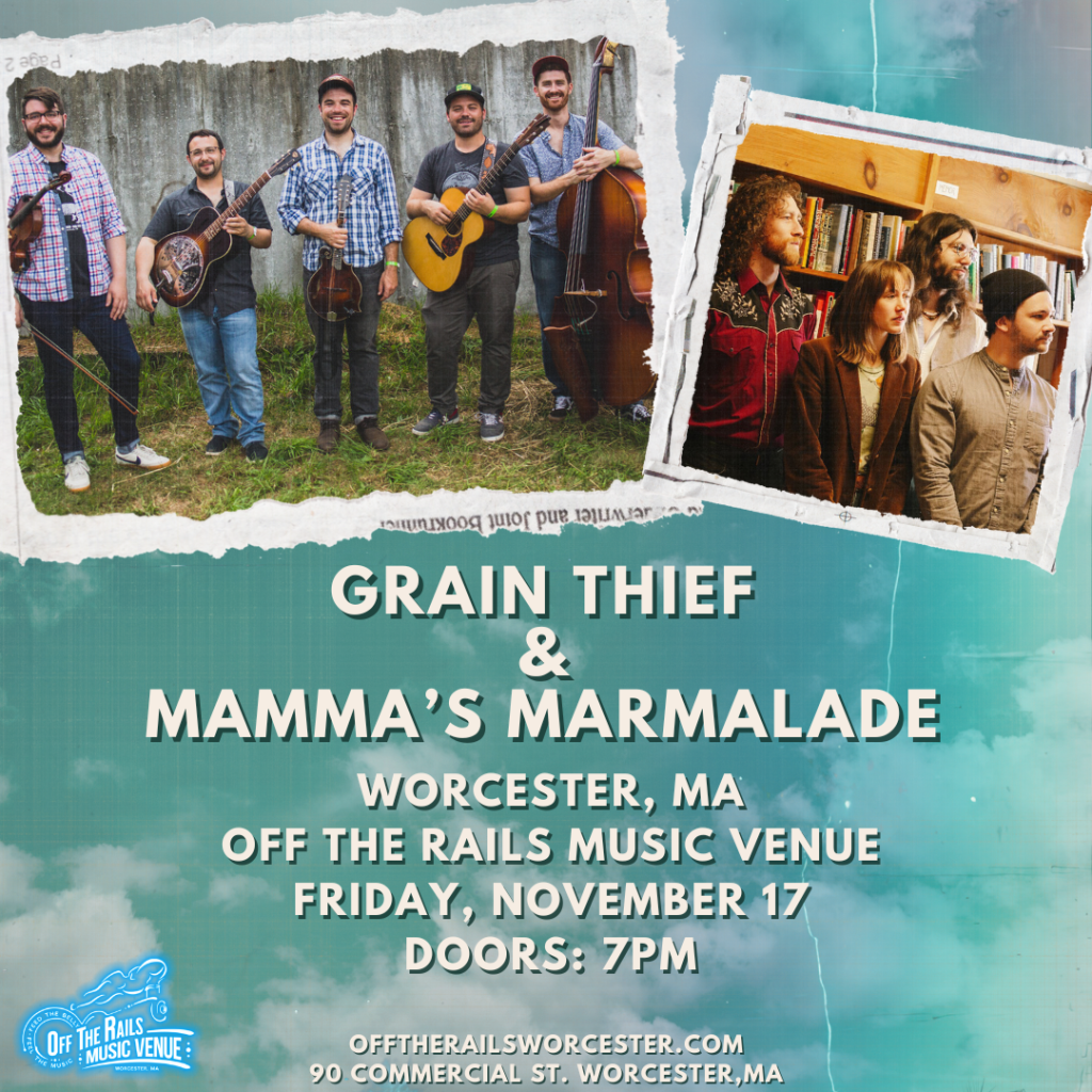 Grain Thief x Mamma's Marmalade - Downtown Worcester