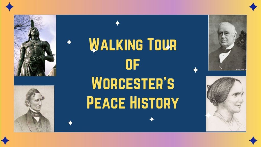 Walking Tour of Worcester's Peace History - Downtown Worcester